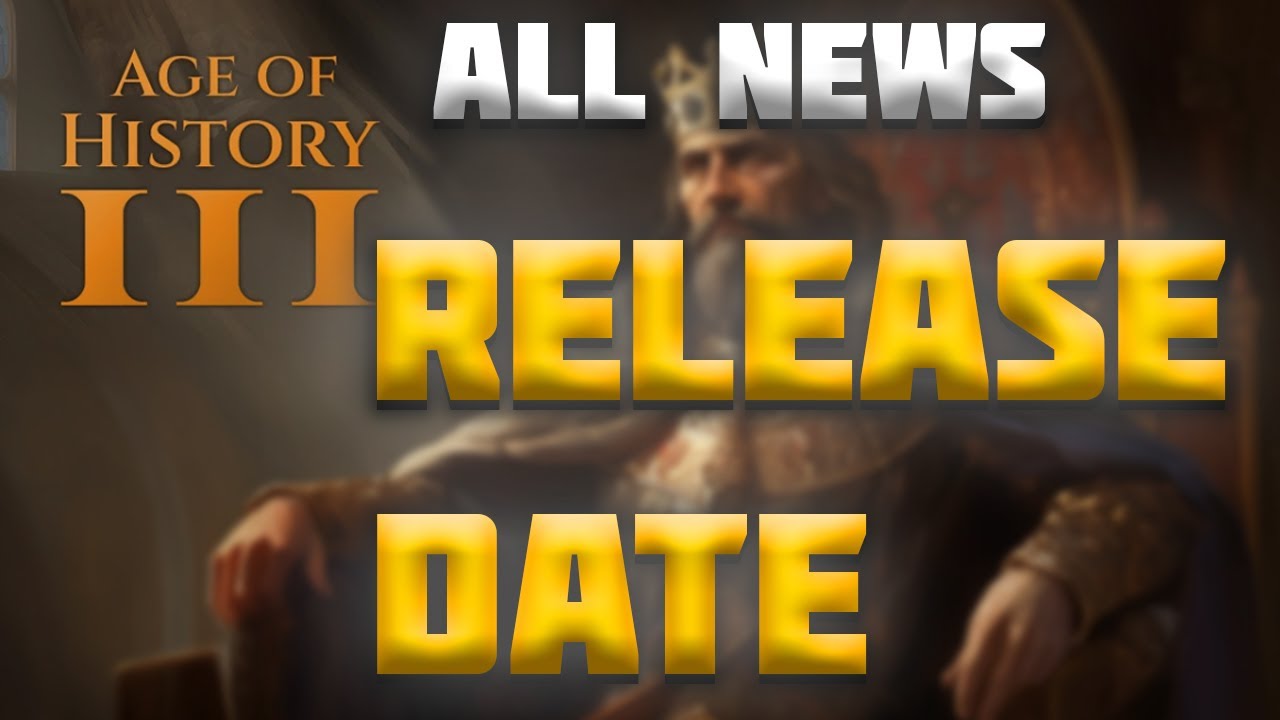 RELEASE DATE OF AGE OF HISTORY 3 / AGE OF CIVILIZATION 3 (AOC3/AOH3 ...