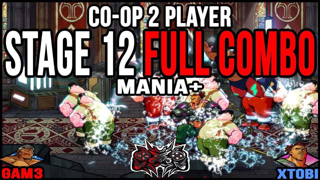 SOR4 - STAGE 12 - FULL COMBO - CO OP - MANIA+ - MAX & FLOYD - GAM3 ...