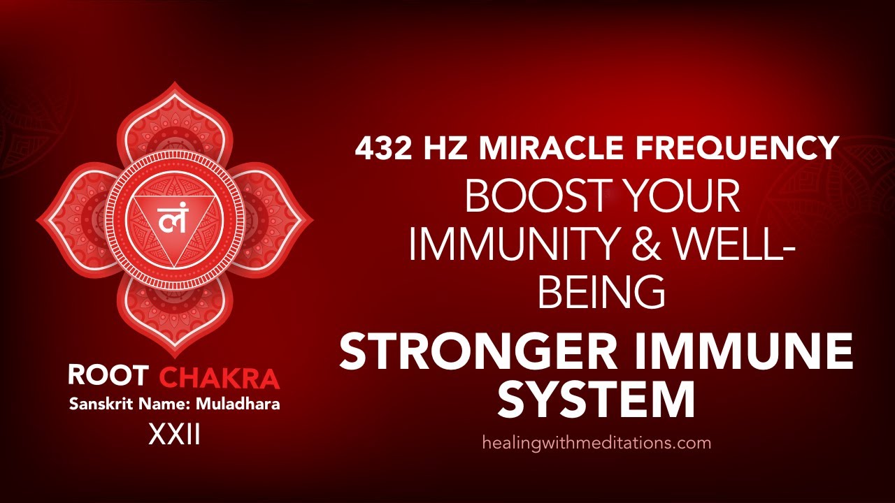 Boost Your Immunity with 432 Hz Root Chakra Meditation for a Healthier ...