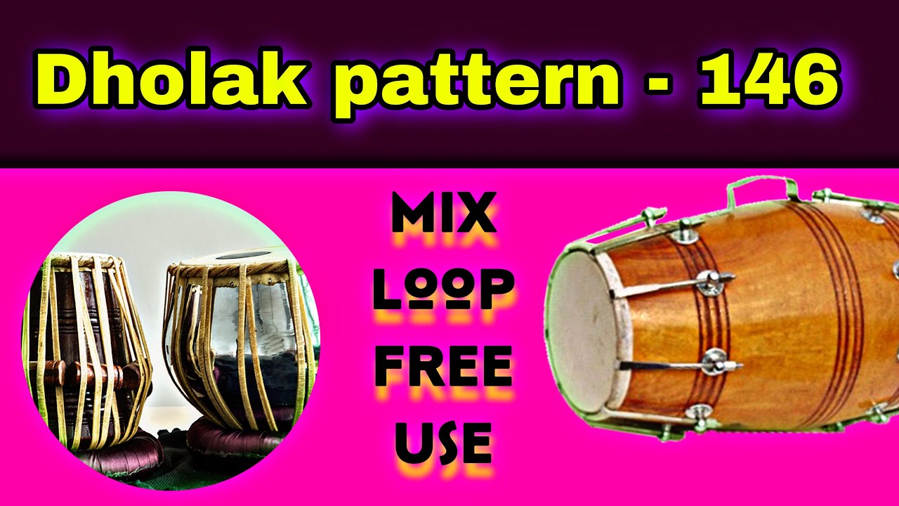 Dholak pattern - 146 || mix mein loop free rhythm - YouTube