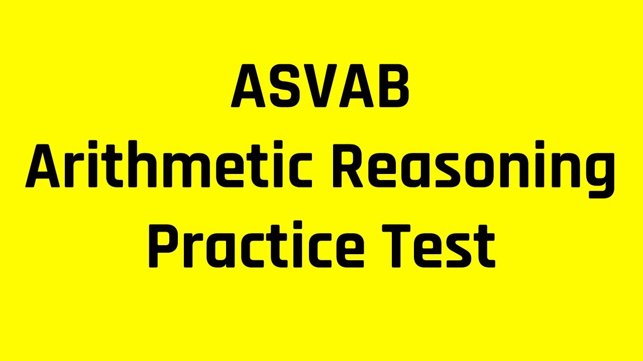 ASVAB AFQT Practice Test: The Arithmetic Reasoning Subtest (Hard ...