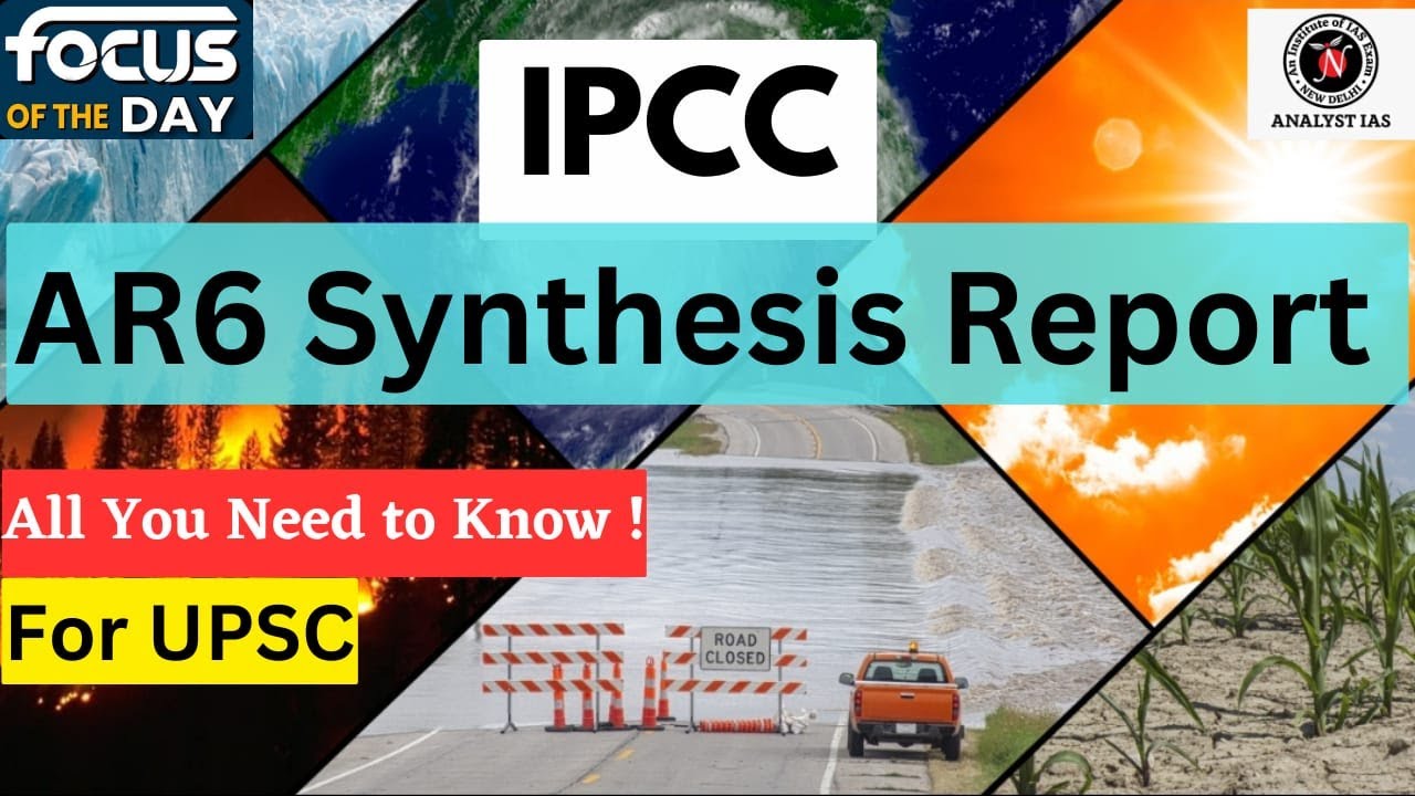 IPCC 6th Assessment Report AR6 | Focus of The Day | UPSC | ANALYST IAS ...