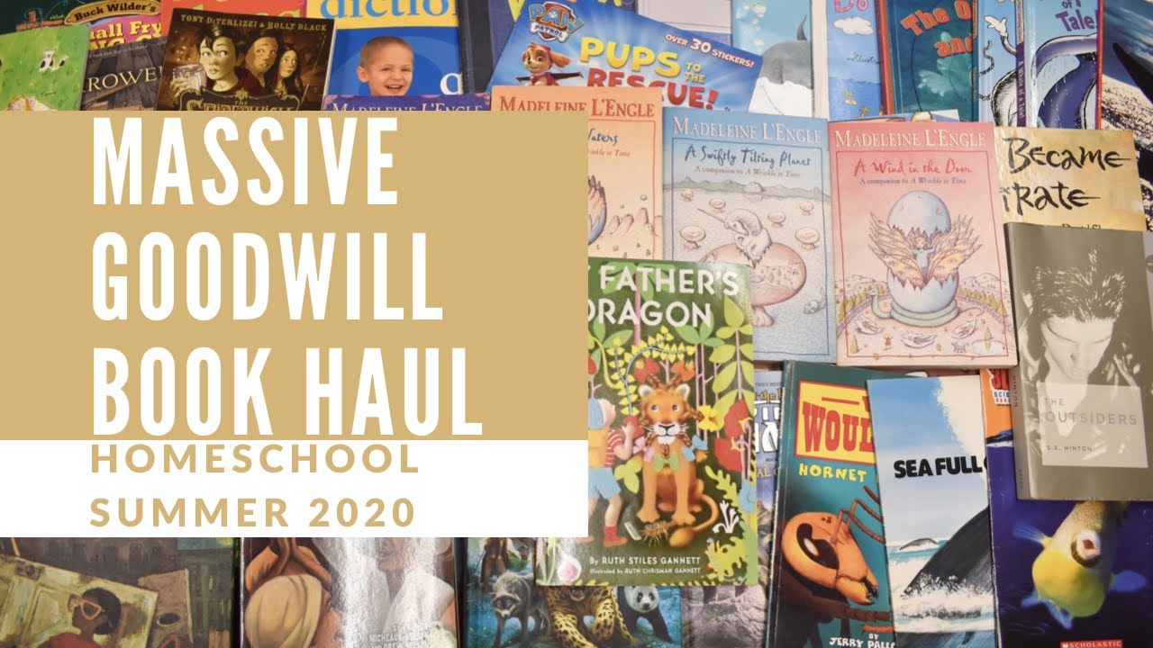 HOMESCHOOL | MASSIVE GOODWILL BOOK HAUL | SUMMER 2020 - YouTube