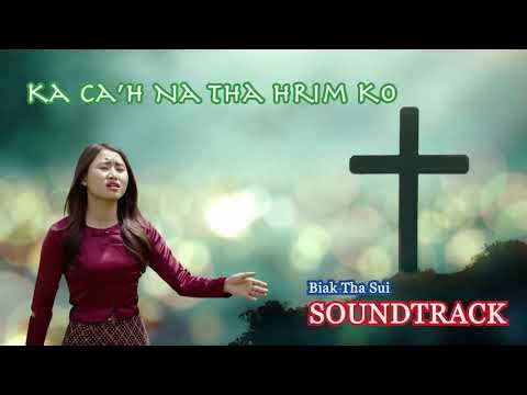 Ka Ca'h Na Tha Hrim Ko Original Music || Biak Tha Sui - YouTube