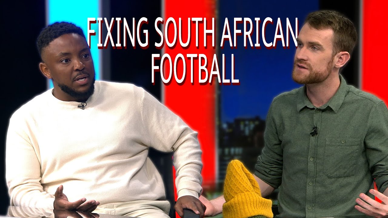 What Is Going Wrong With South African Football | The Dan Corder Show ...