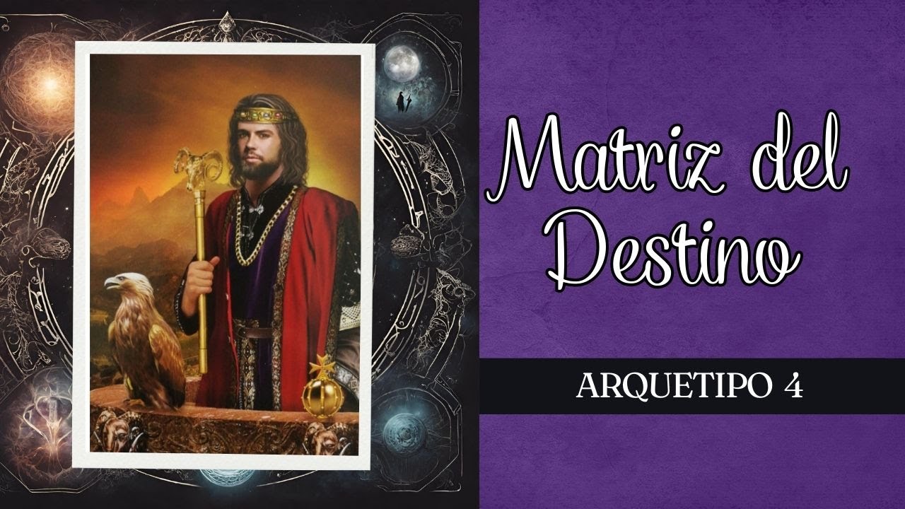 ARCANO 4 EL EMPERADOR en la Matriz del Destino - YouTube