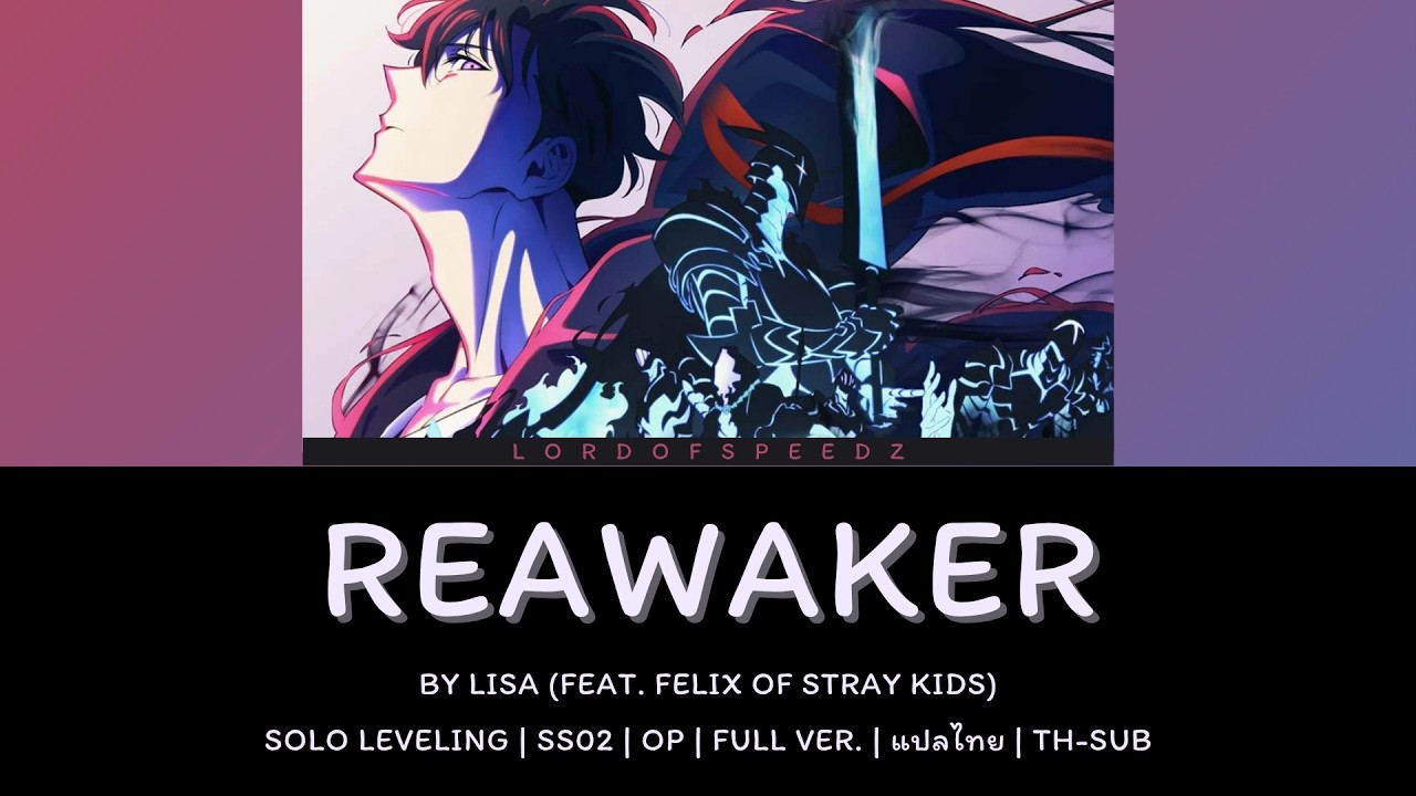 [แปลไทย] REAWAKER | SOLO LEVELING | SS02 | OP - YouTube