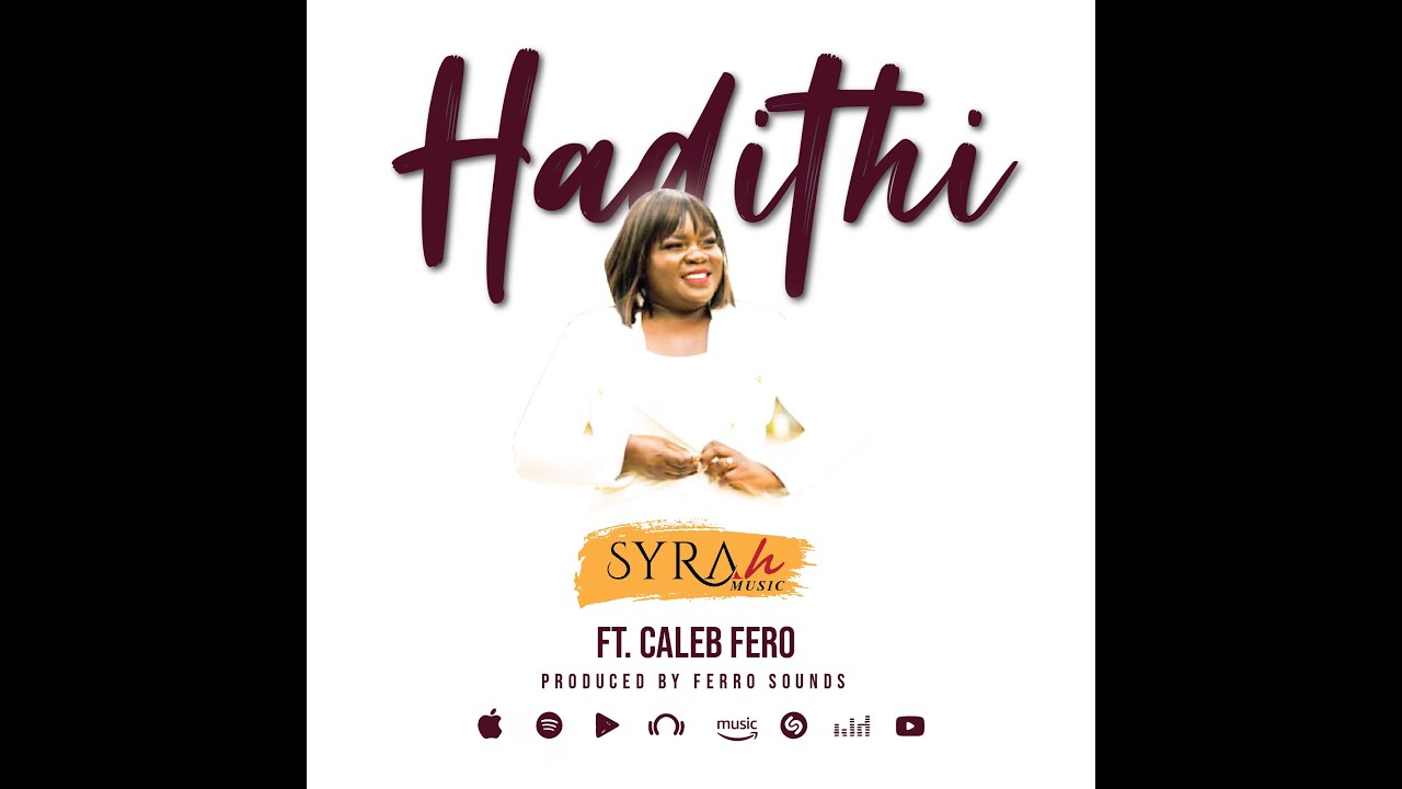 HADiTHi - SYRAh music ft CALEB FERO - YouTube