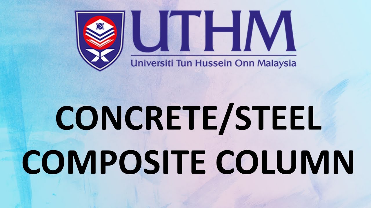 CONCRETE/STEEL COMPOSITE COLUMN, MECHANICS OF MATERIAL, CIVIL ...