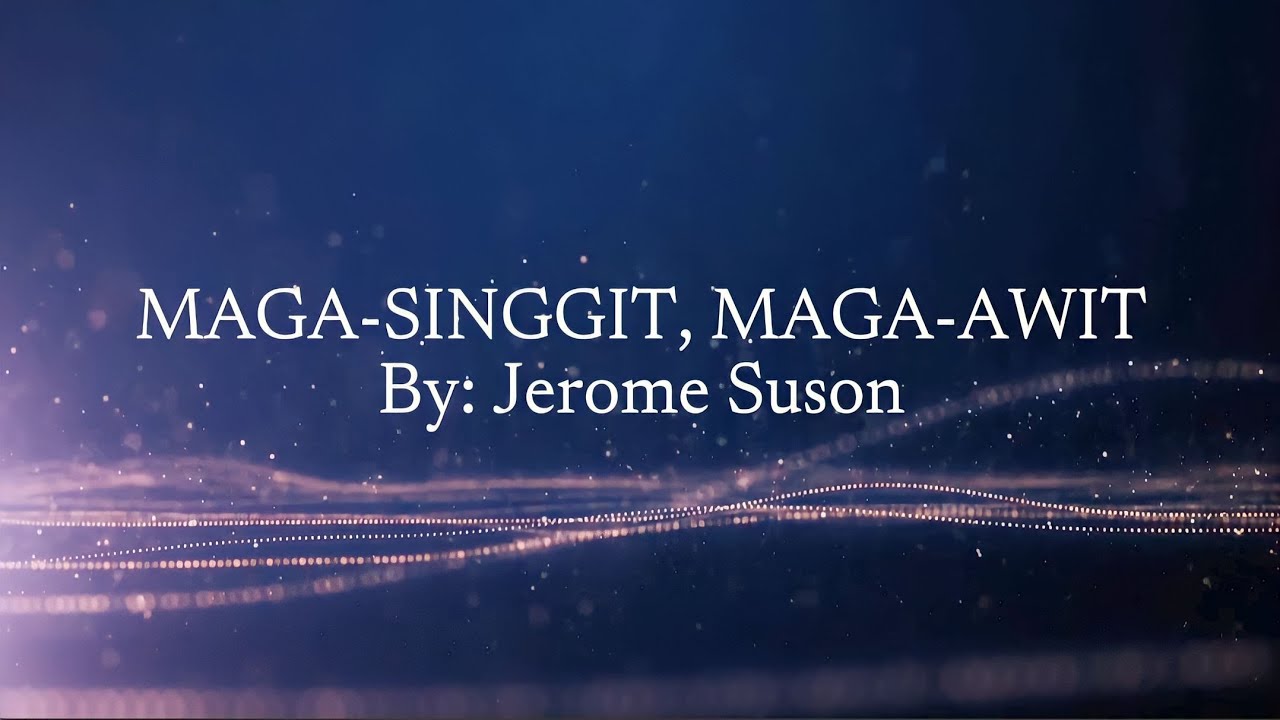 MAGA-SINGGIT, MAGA-AWIT by Jerome Suson (Cover) | MT - YouTube