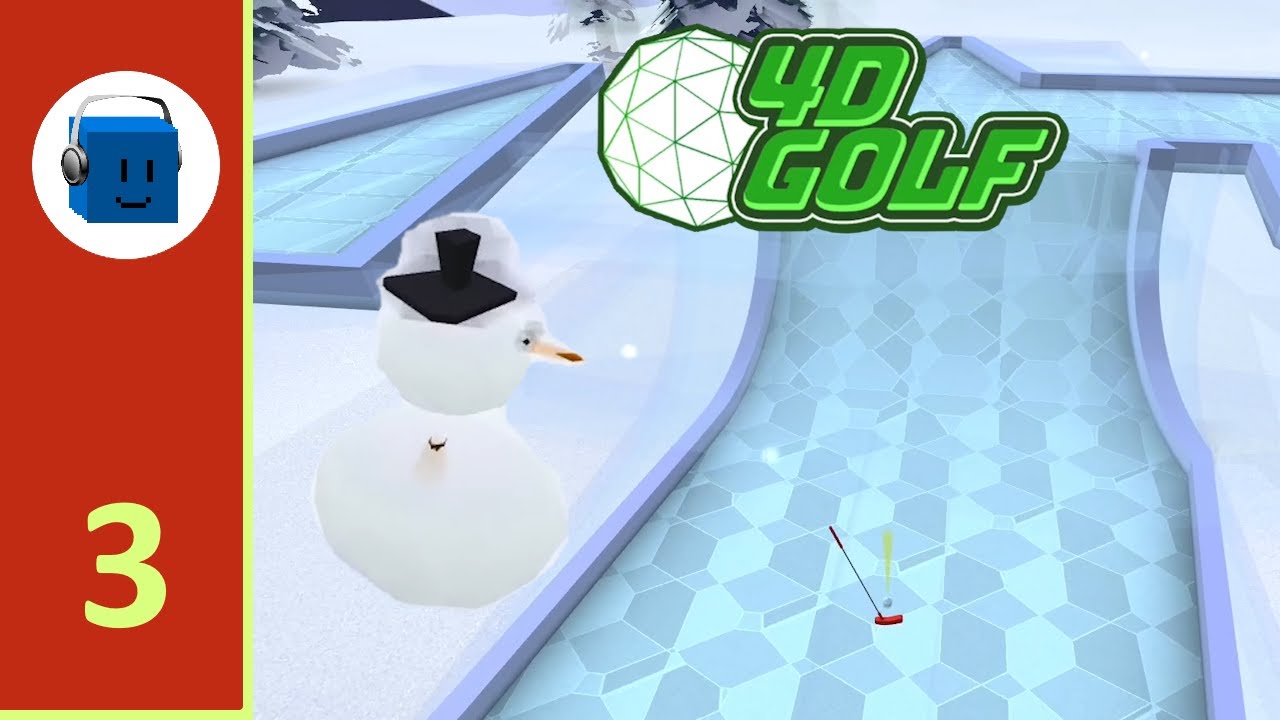 Do You Wanna Build a 4D Snowman? - Let's Play 4D Golf - Part 3 - YouTube