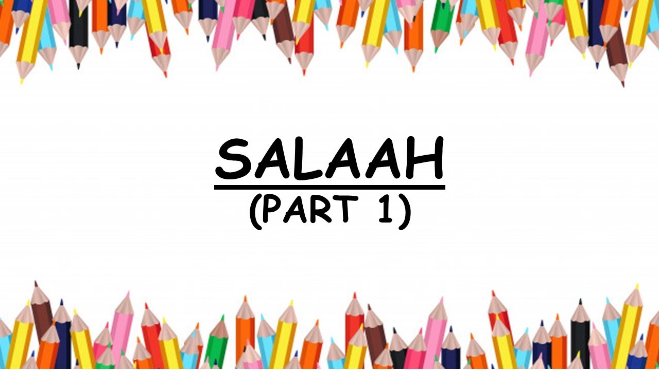 AGE 4-10 || HOW TO PRAY SALAAH (Part 1) - YouTube