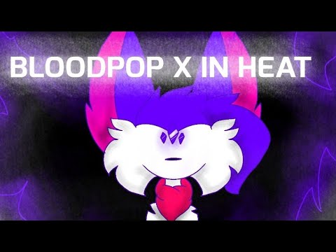 Bloodpop X In heat // 700 Subs Special ♡ - YouTube