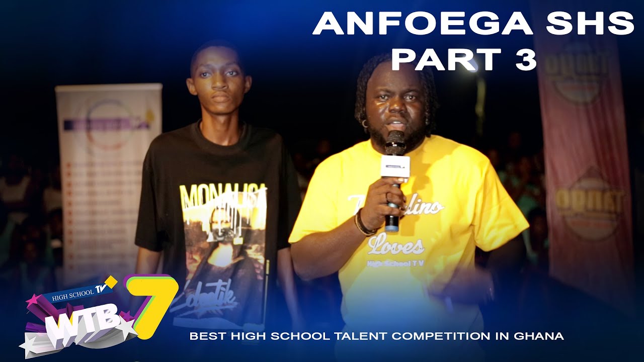 High School TV - This student from Anfoega is Amazing - #WTB7 PART 3 ...