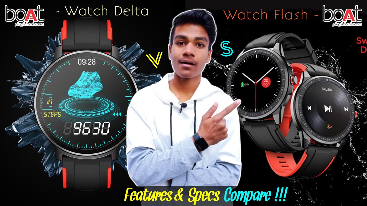 boAt Watch Delta vs boAt Watch Flash | Features & Specs Compare | # ...