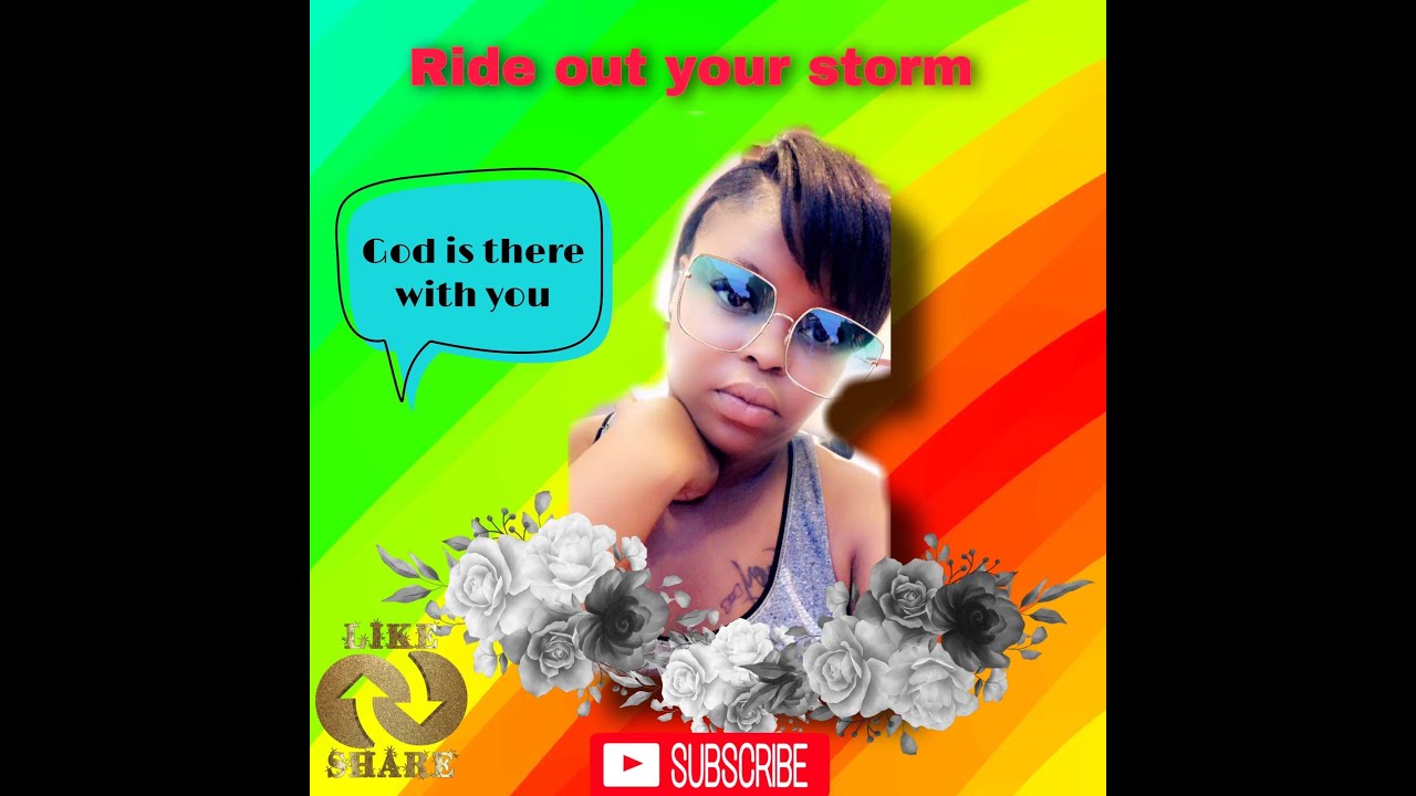 Ride Out Your Storm YouTube ride-out-your-storm-youtube