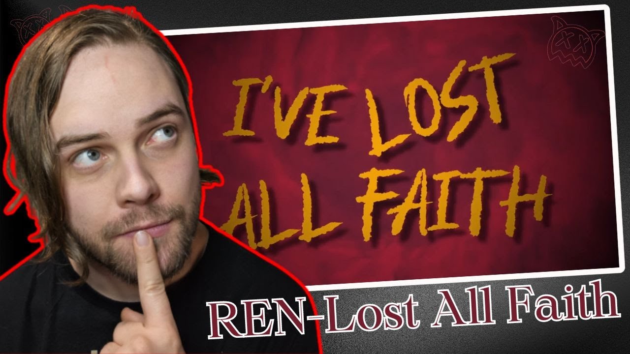 NO WONDER REN WENT NUMBER 1!!! || Ren-Lost All Faith || React & Discuss ...