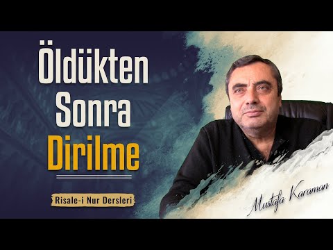 Öldükten Sonra Dirilme! | Mustafa Karaman