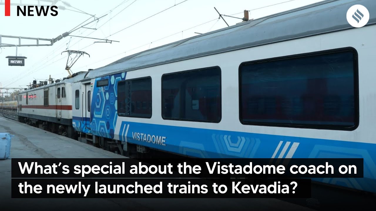 What’s special about the Vistadome coach on the newly launched trains ...