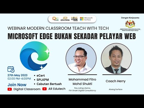 WEBINAR MODERN CLASSROOM TEACH WITH TECH : MICROSOFT EDGE BUKAN SEKADAR ...
