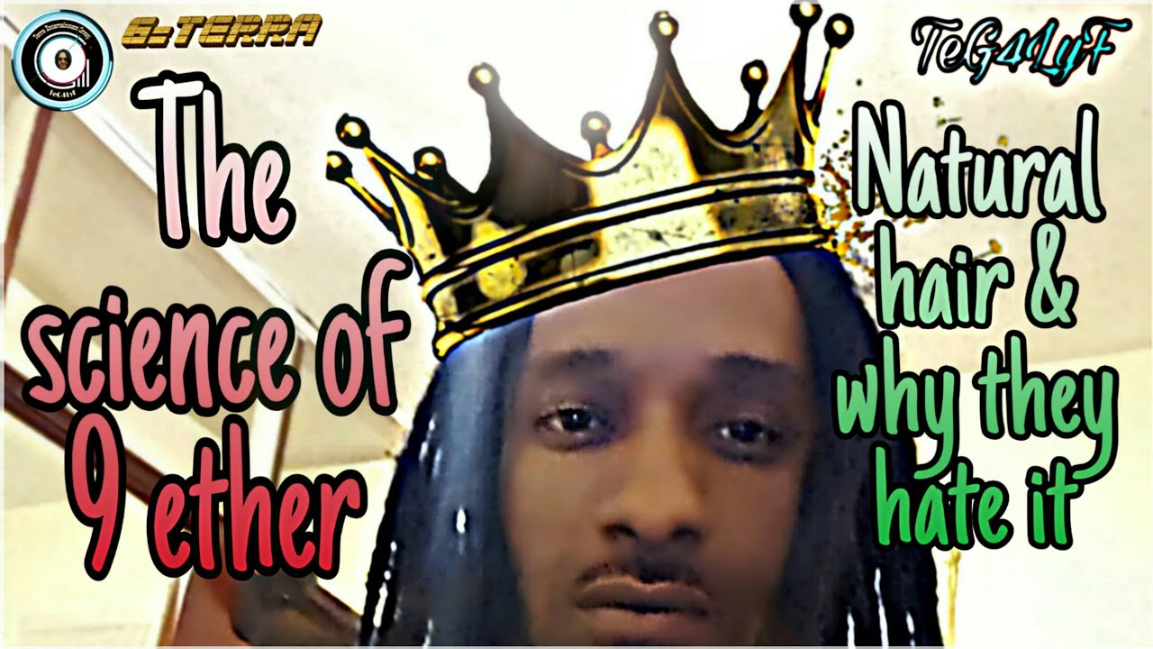 The science of 9 ether Natural Hair & Why they Hate it 2023 - YouTube