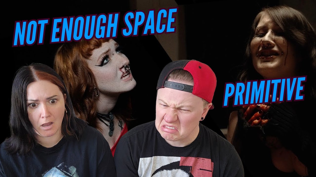 HEAVIER THAN WE EXPECTED... Not Enough Space - "Primitive" REACTION ...