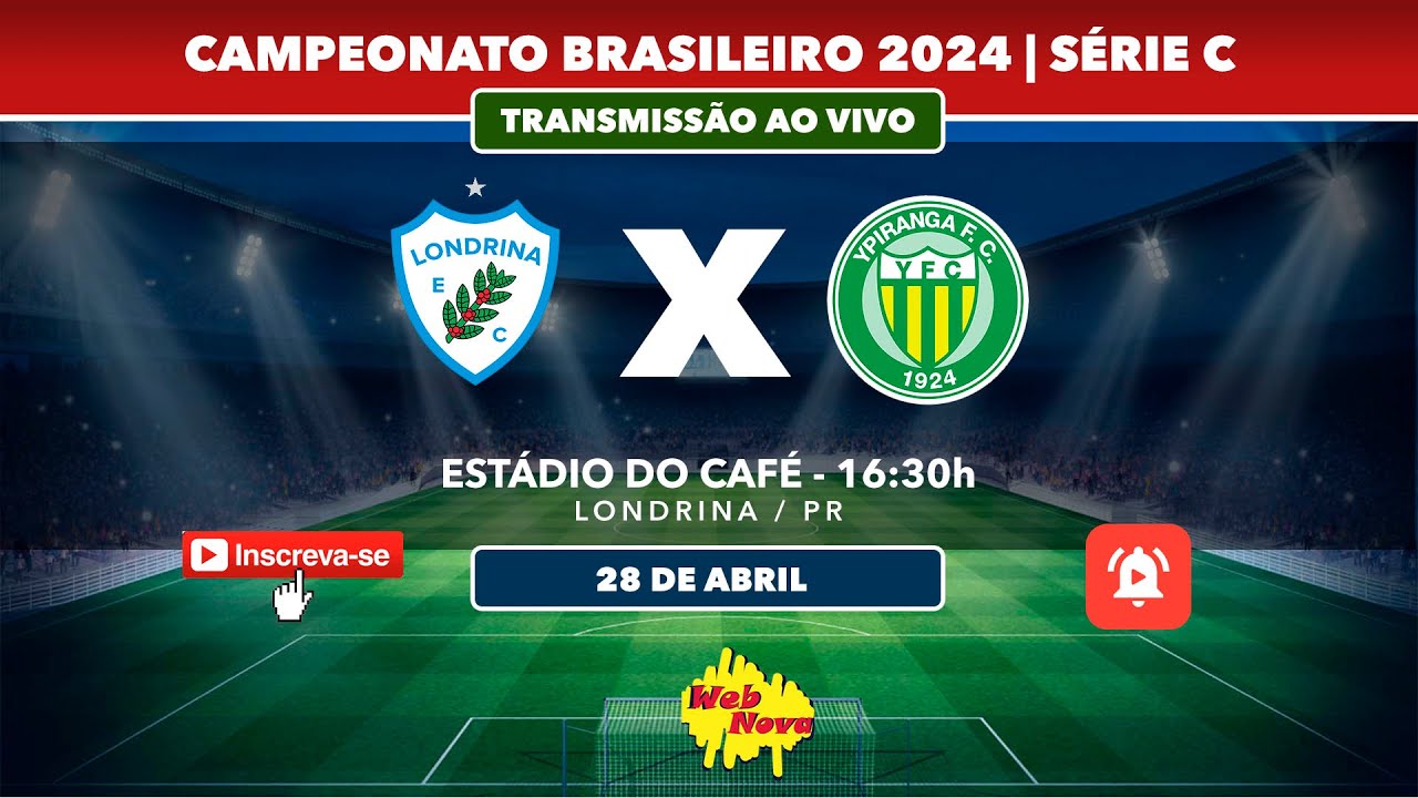 Londrina EC 0x4 Ypiranga FC |AO VIVO | BRASILEIRO 2024 Série C - YouTube