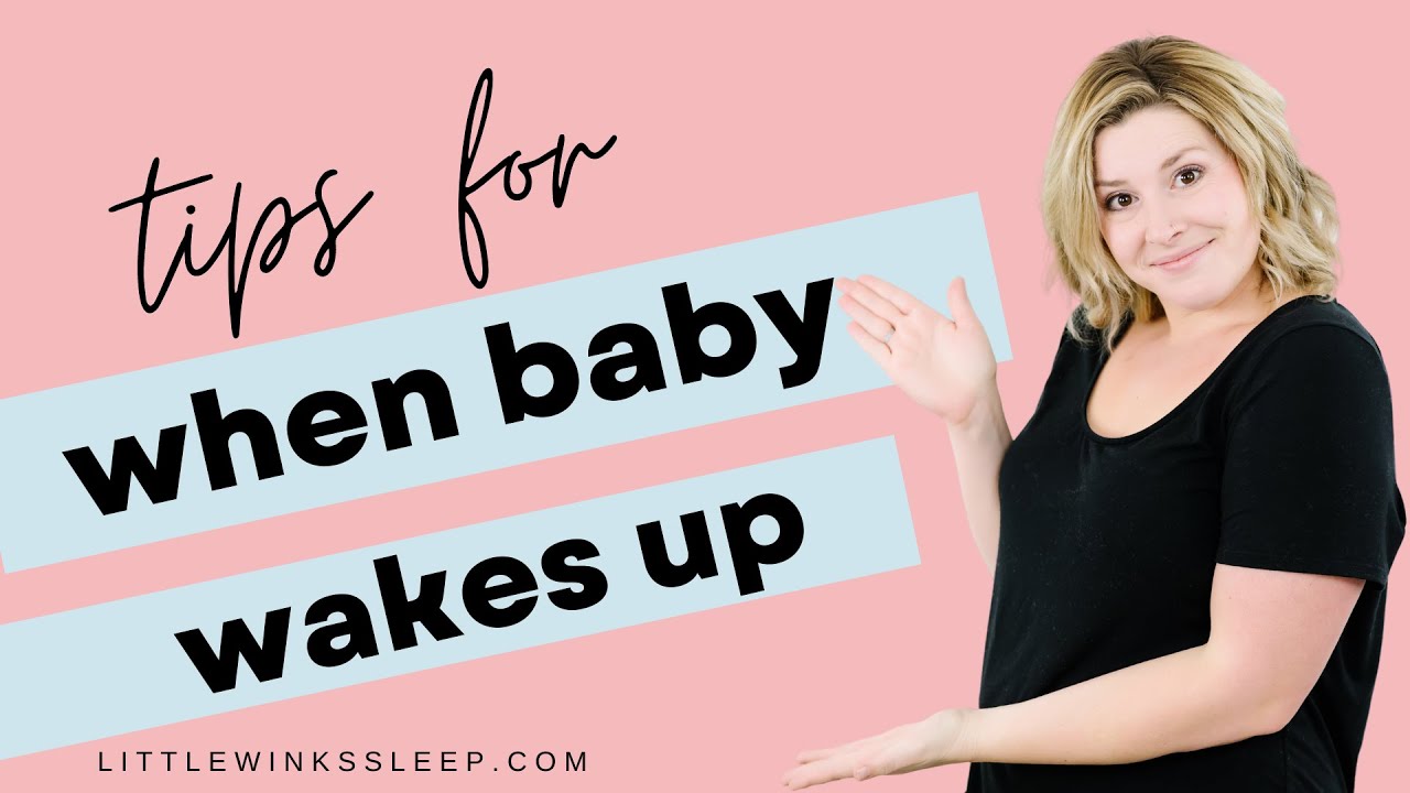 What To Do When Your Baby Wakes Up - YouTube