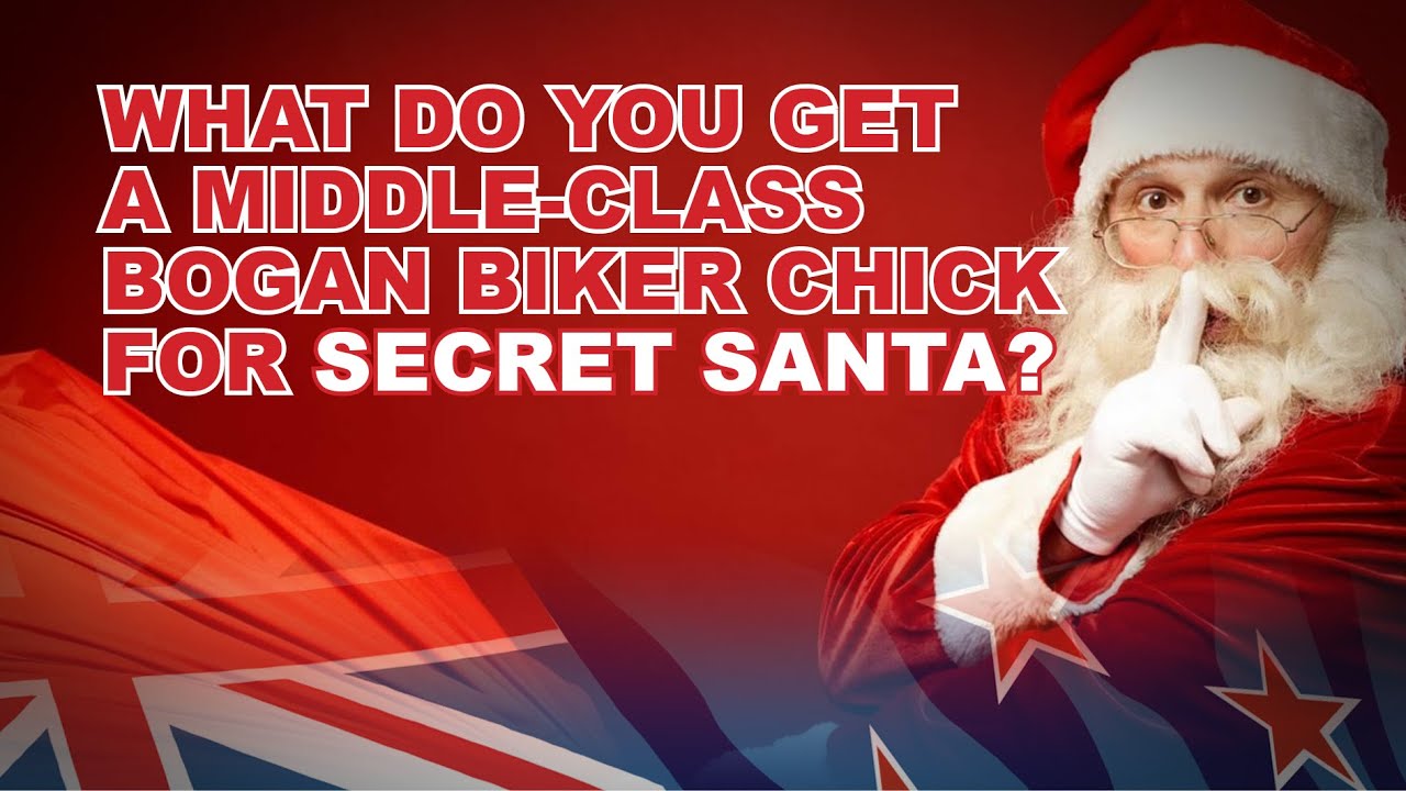 What Do You Get a Middle-class Bogan Biker Chick for Secret Santa ...