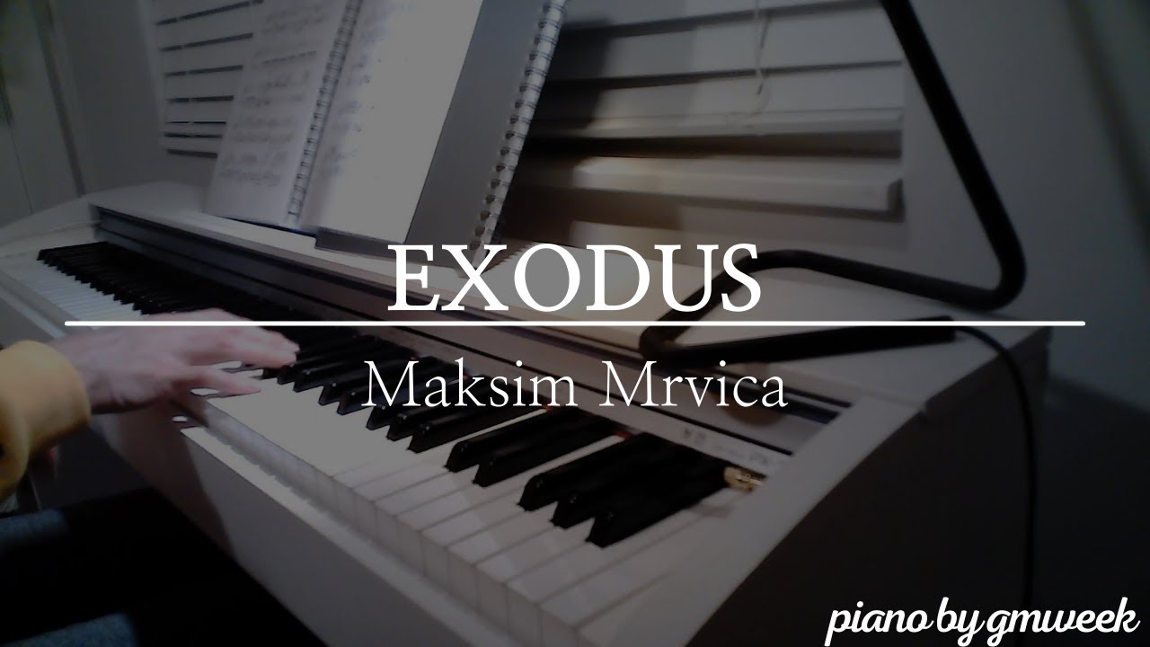 Exodus | Maksim Mrvica | by gmweek - YouTube