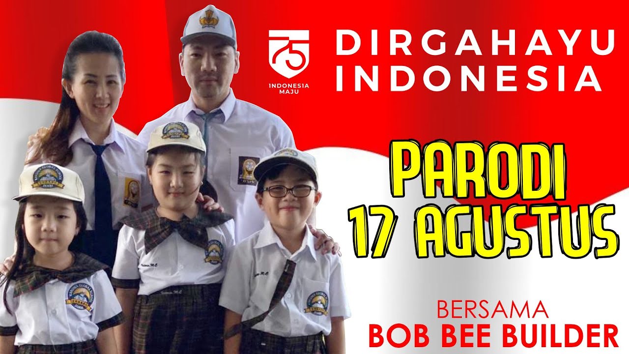 PARODI 17 AGUSTUS BERSAMA KELUARGA BOB BEE BUILDER - YouTube
