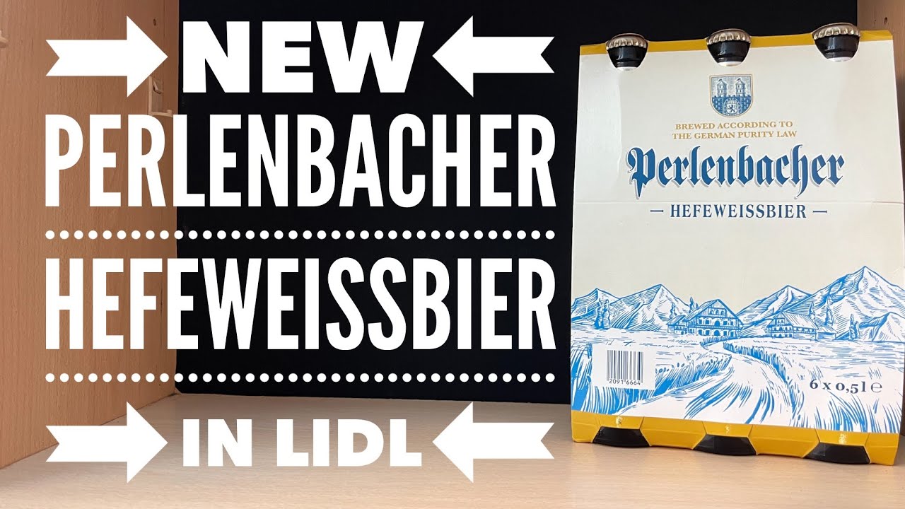 NEW Lidl Perlenbacher Wheat Beer Review , Perlenbacher Hefeweissbier ...