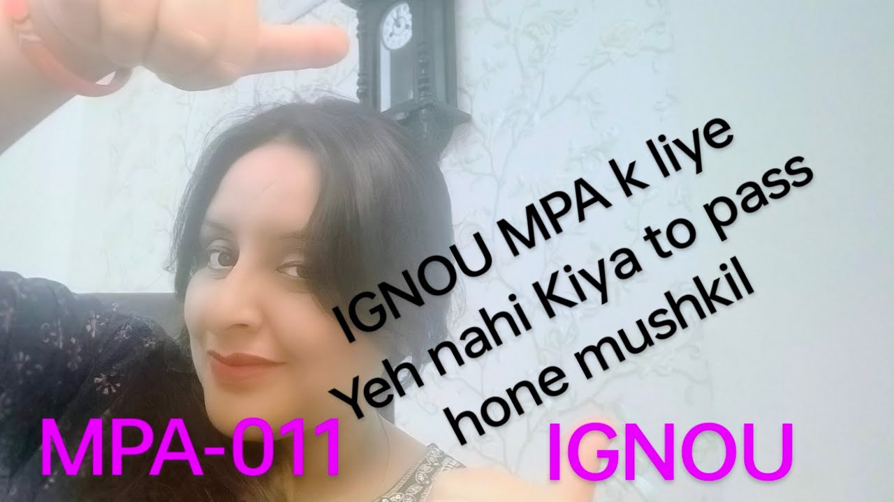 IGNOU MPA 011 STATE SOCIETY AND PUBLIC ADMINISTRATION. JUNE 2022 ...