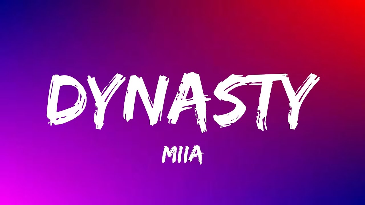 MIIA - Dynasty (Official Lyrics Video) - YouTube