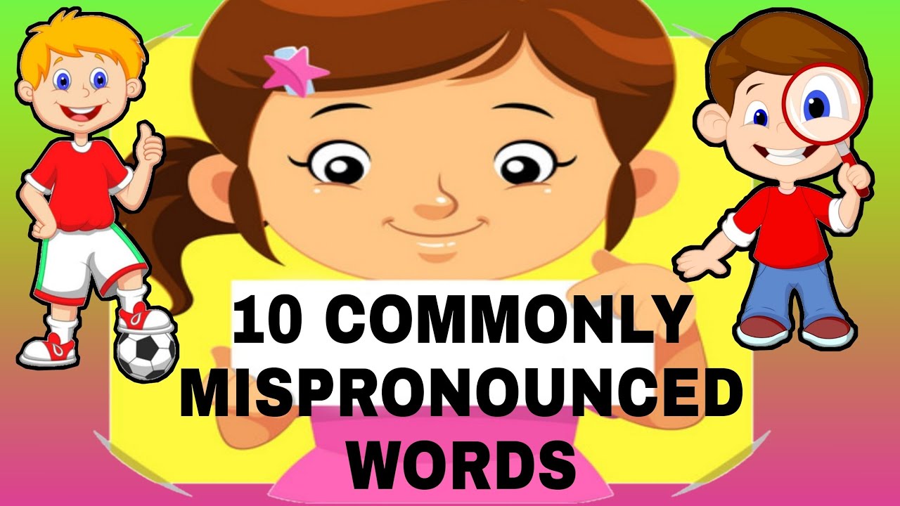 10 COMMONLY MISPRONOUNCED WORDS LEARN ENGLISH YouTube 10-commonly-mispronounced-words-learn-english-youtube