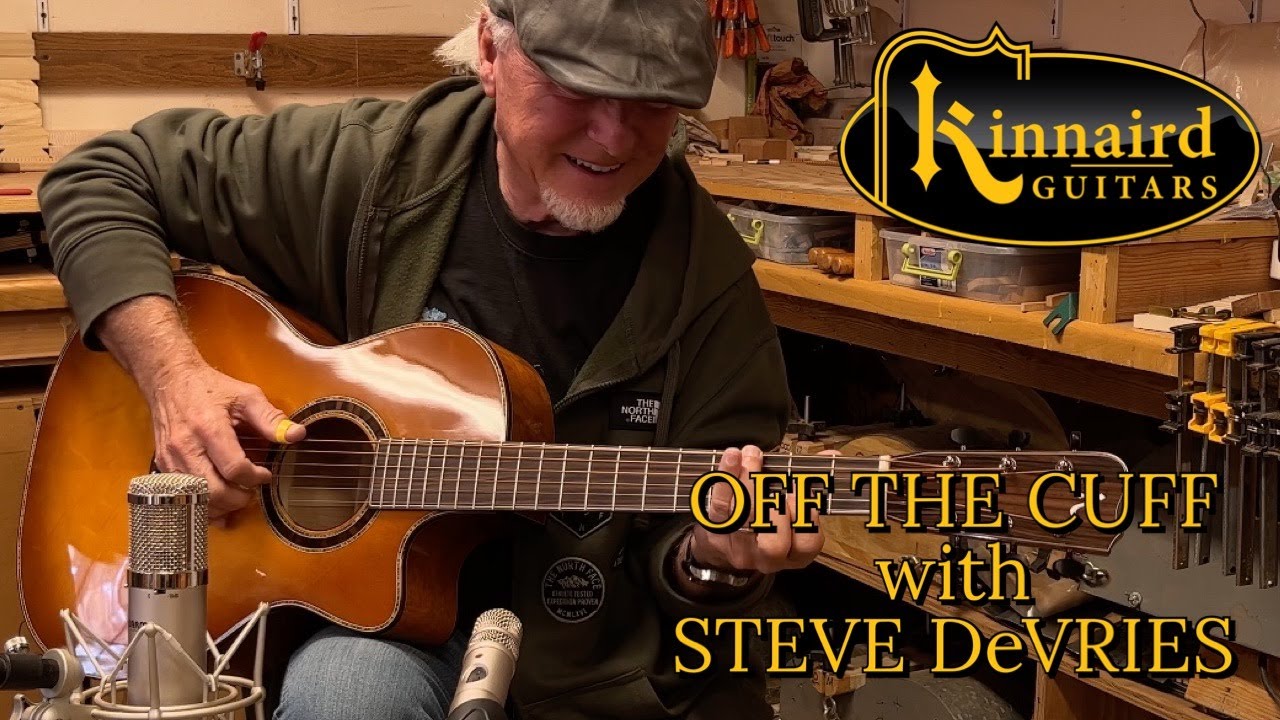 Steve DeVries - Off The Cuff in the Kinnaird Guitars Shop - YouTube