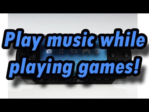 How to play music while your playing games on your PSP (xxANOLIFEPSPxx ...