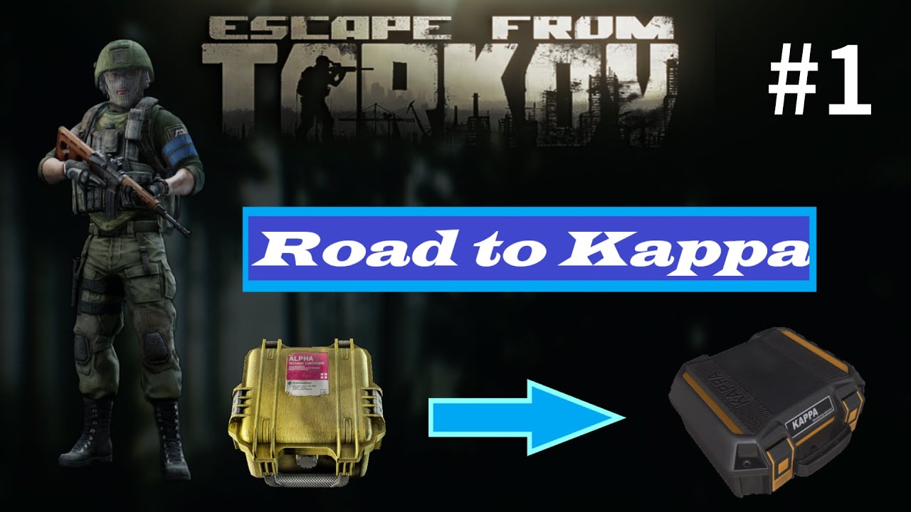 "Rough Start" - Road to Kappa #1 - Escape from Tarkov - YouTube