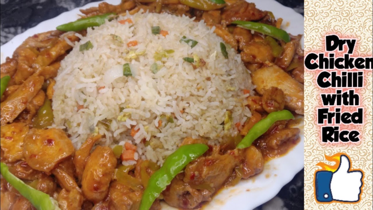 Chicken Chilli Dry With Fried Rice Original Restaurant Recipe - YouTube