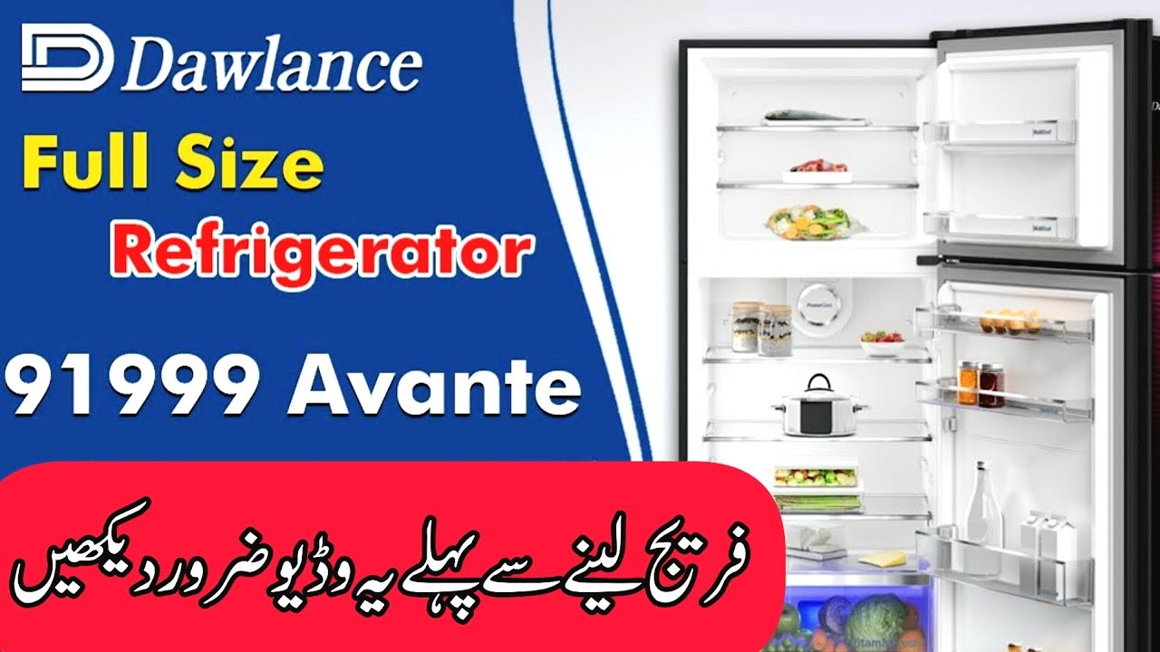 Dawalance Refrigerator 91999 Avante Unboxing 2023 | Price | Full Review ...