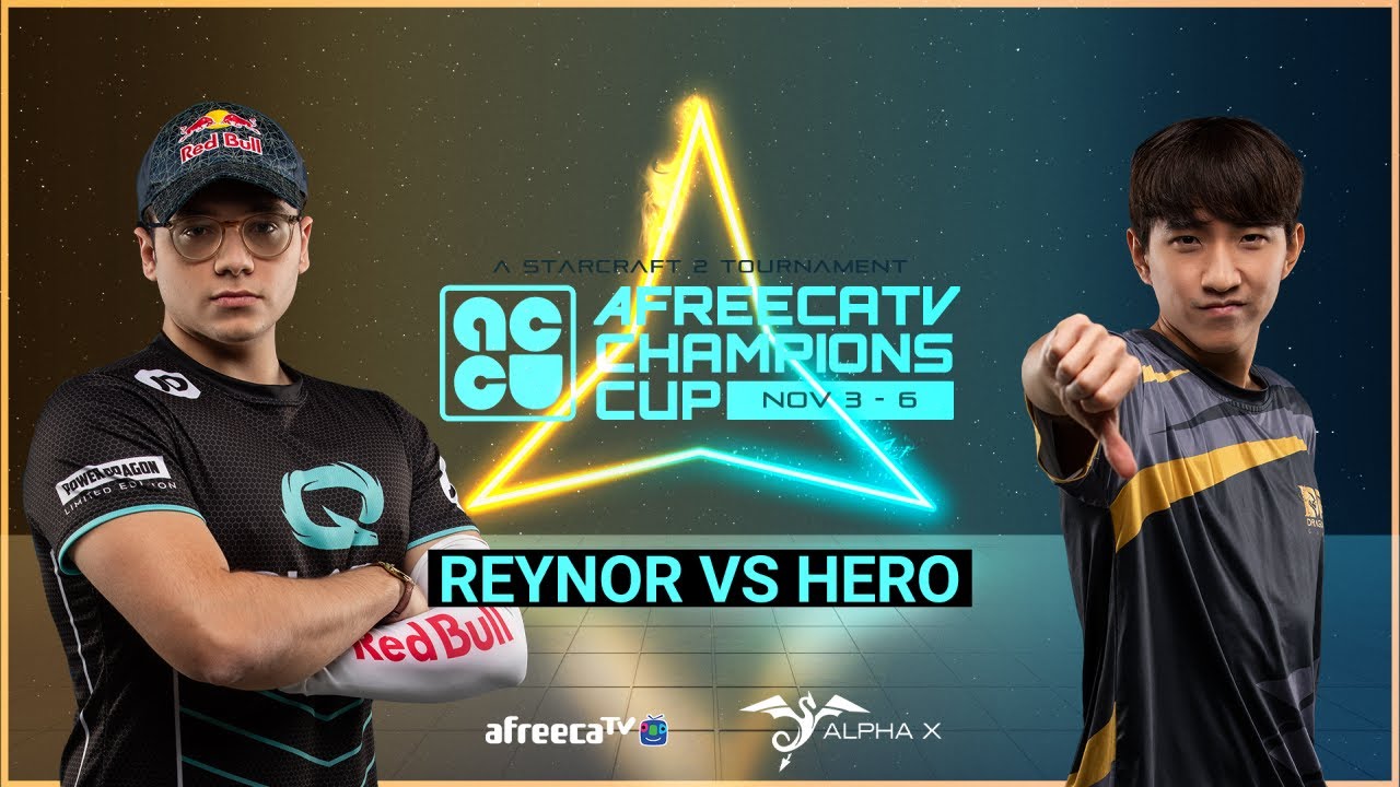 StarCraft 2: REYNOR vs HERO - AfreecaTV Champions Cup | Group C Match 4 ...