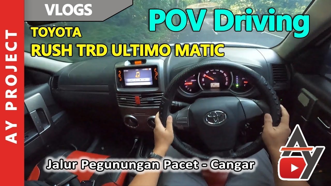 POV Driving Rush Matic 2017 Nanjak Pegunungan Pacet - Cangar - YouTube