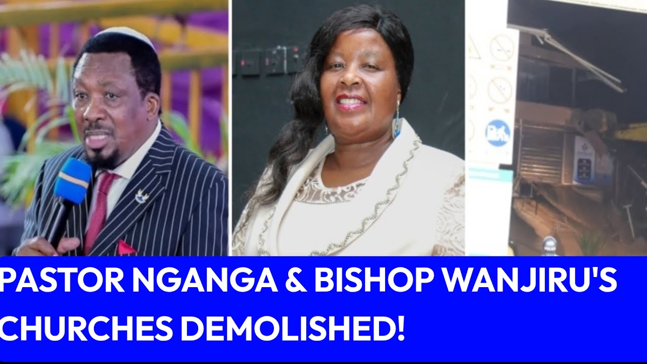SHOCKING! Pastor Nganga & Bishop Wanjiru's Church DEMOLISHED Due To ...