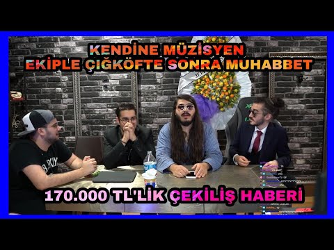 Kendine Müzisyen Çiğköfte Sonrası Ekiple Masada Muhabbet Ediyor. (170.000 Tl'lik Çekiliş Haberi vs)