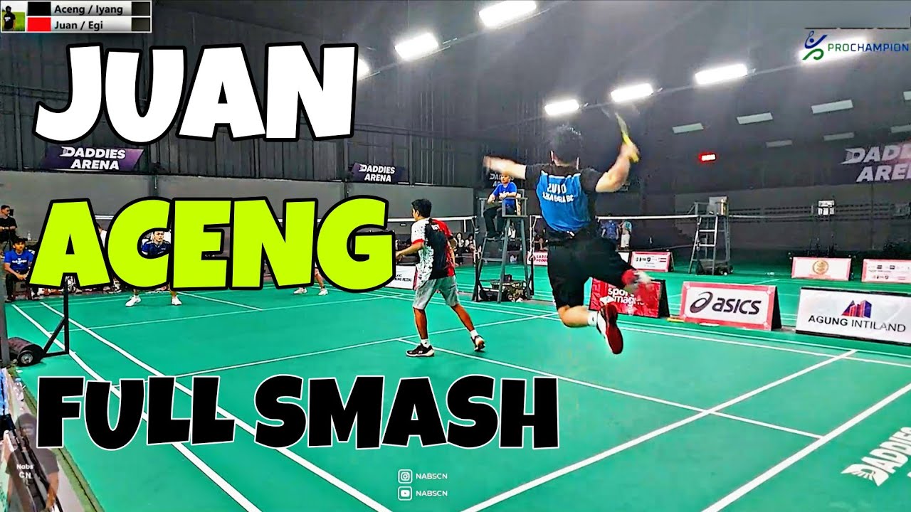 JUAN VS ACENG FULL SMASH di Turnamen BLC JAKARTA. Daddies Arena Jadi ...