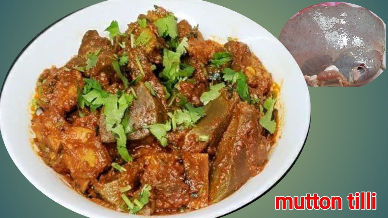 Mutton Tilli curry | బాలింతలైన బ్లడ్ తక్కువగా ఉన్న వారైన ఈ తిల్లి ...