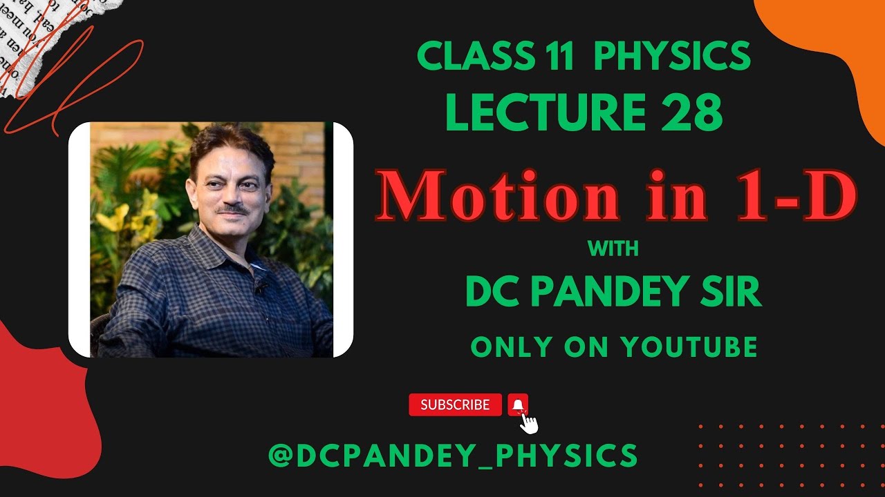 Motion in 1-D Lecture 28 Class 11th - YouTube