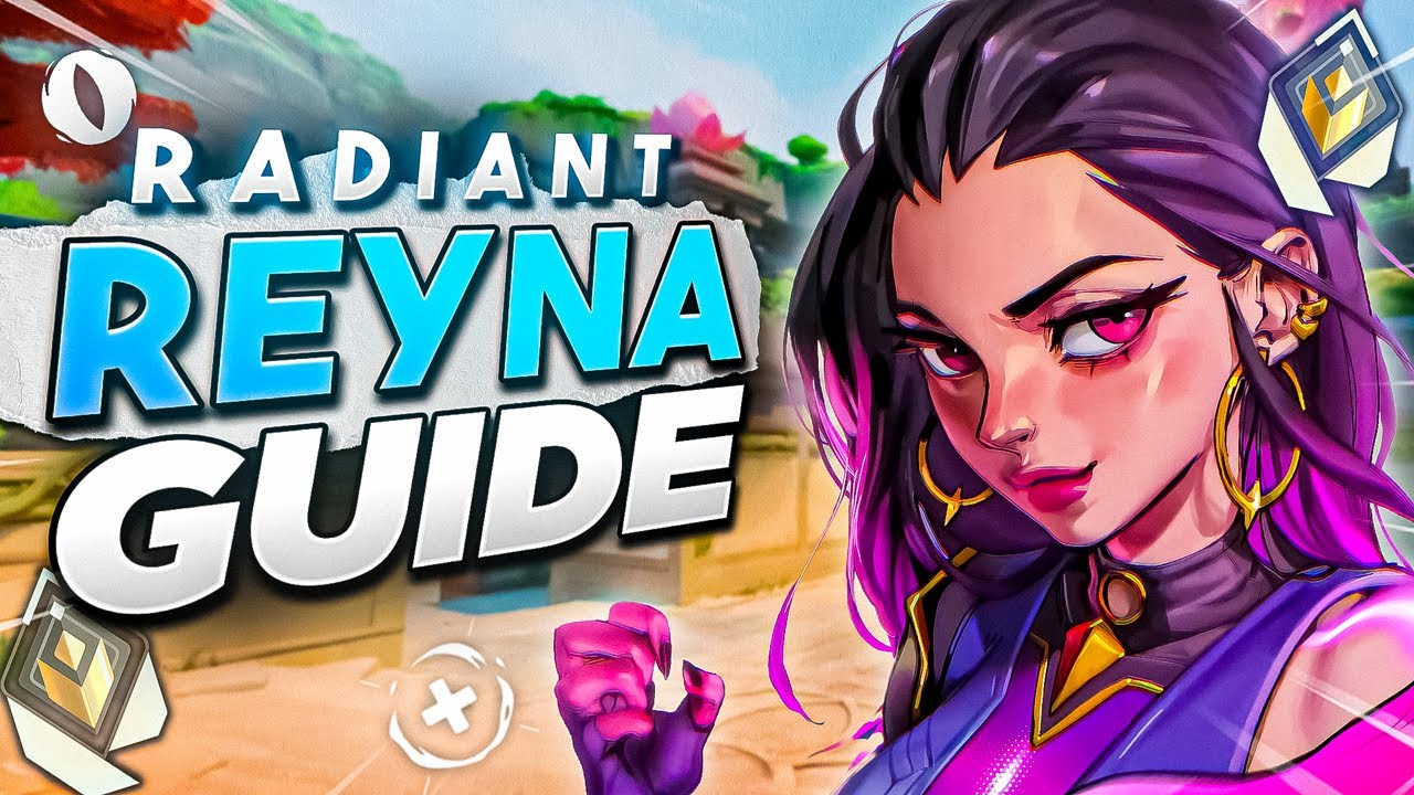 The ONLY Guide You Need To MASTER REYNA - YouTube