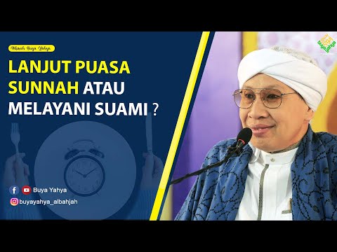 Lanjut Puasa Sunnah atau Melayani Suami ❓- Hikmah Buya Yahya