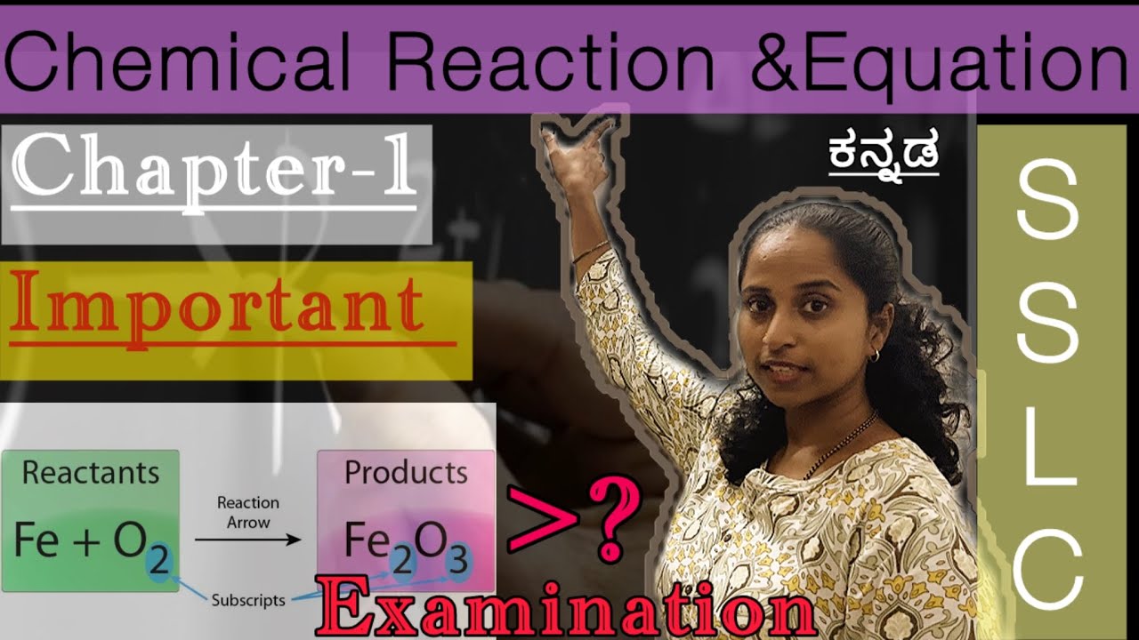 Chemical Reaction & Equation 🔥| ಕೆಮಿಕಲ್ ರಿಯಾಕ್ಷನ್ & ಇಕ್ವೆಷನ್ | Class 10 ...